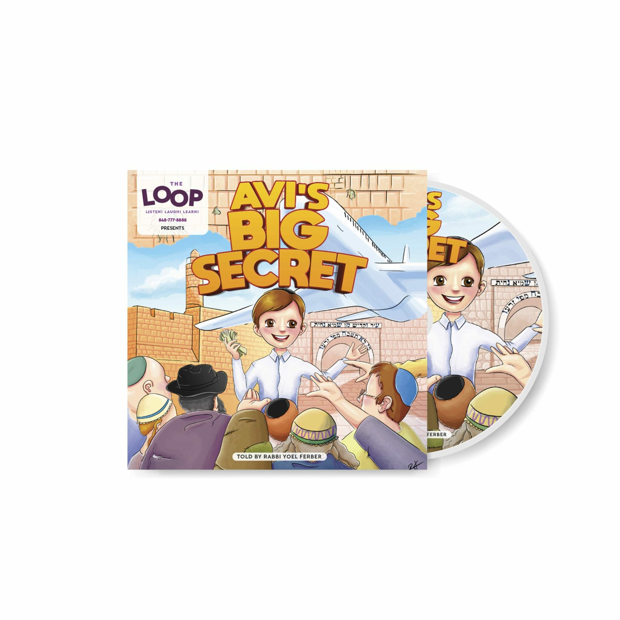 The Loop Presents: Avi's Big Secret by Rabbi Yoel Ferber - The Circle